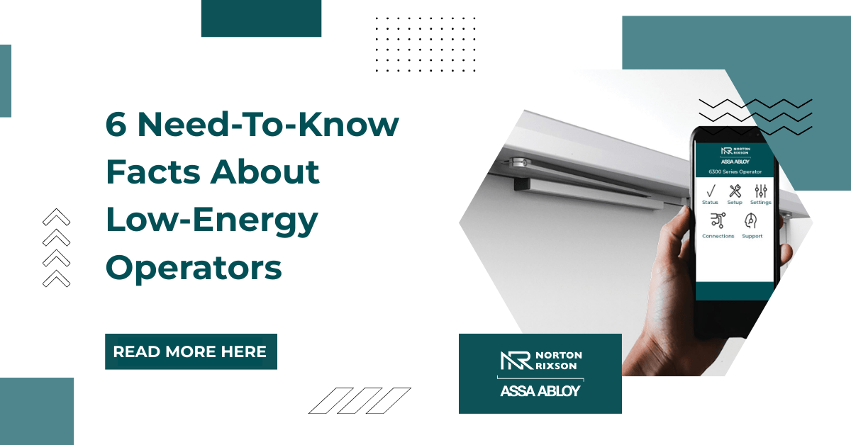 6 Need-To-Know Facts About Low Energy Door Operators