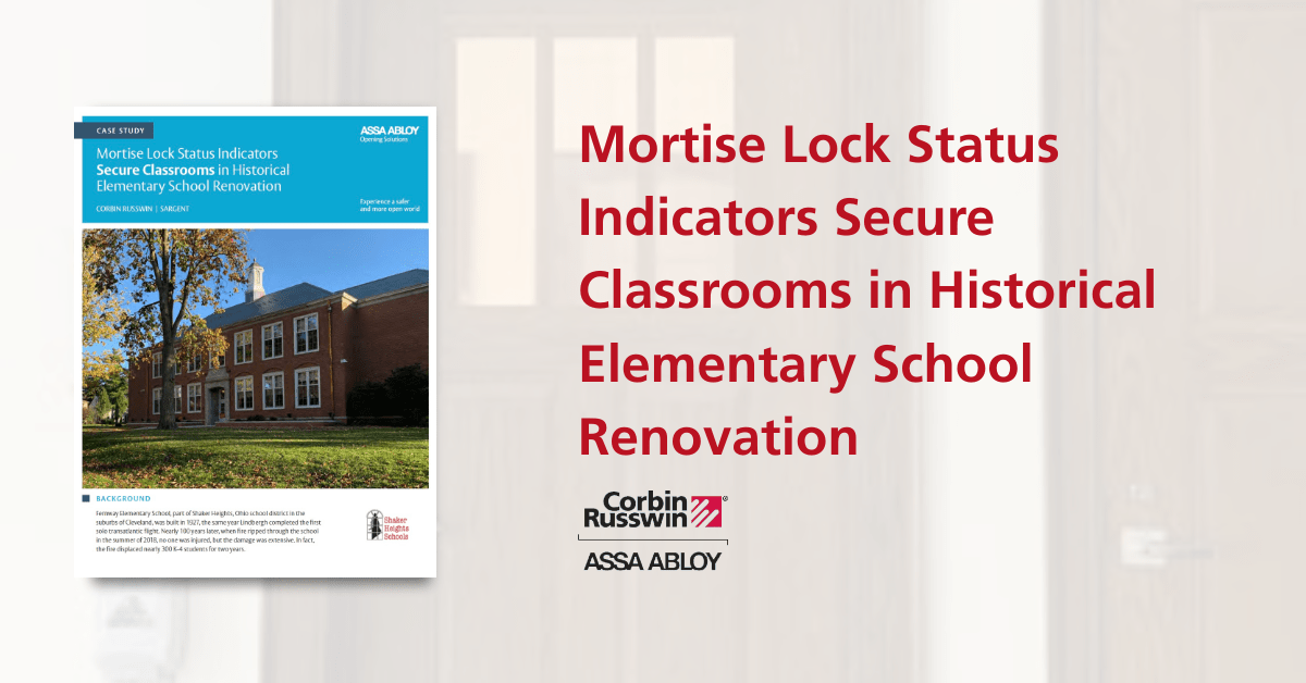 Mortise Lock Status Indicators Secure Classrooms in Historical ...