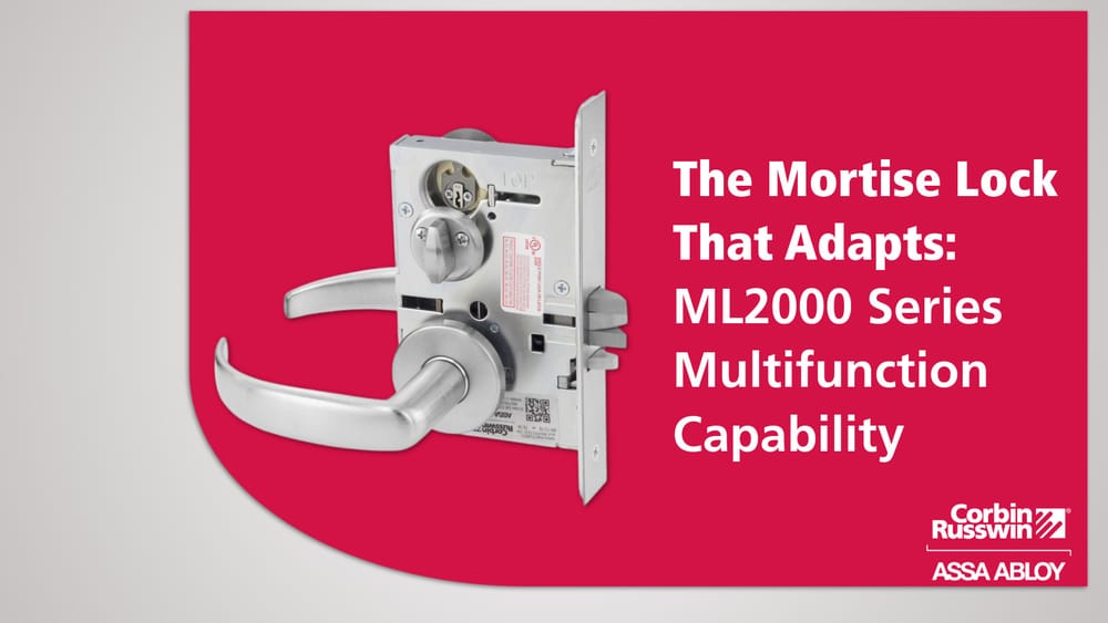 ML2000 Series Mortise Lock: One Lock, Twelve Functions